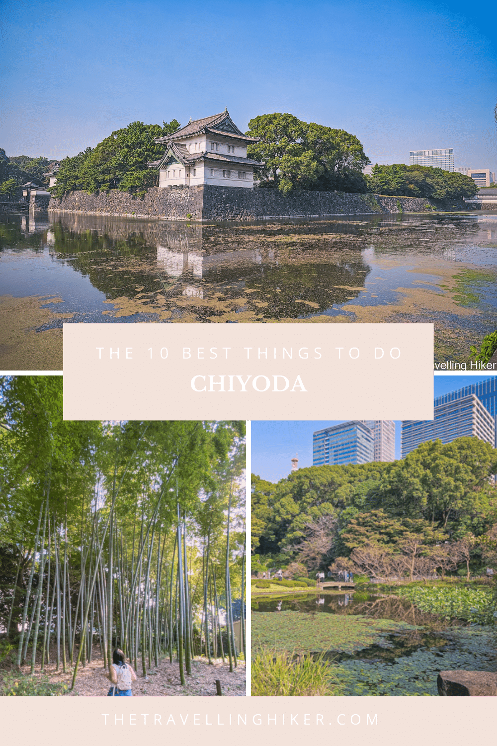 The Very Best Things To Do In Chiyoda, Tokyo - The Travelling Hiker